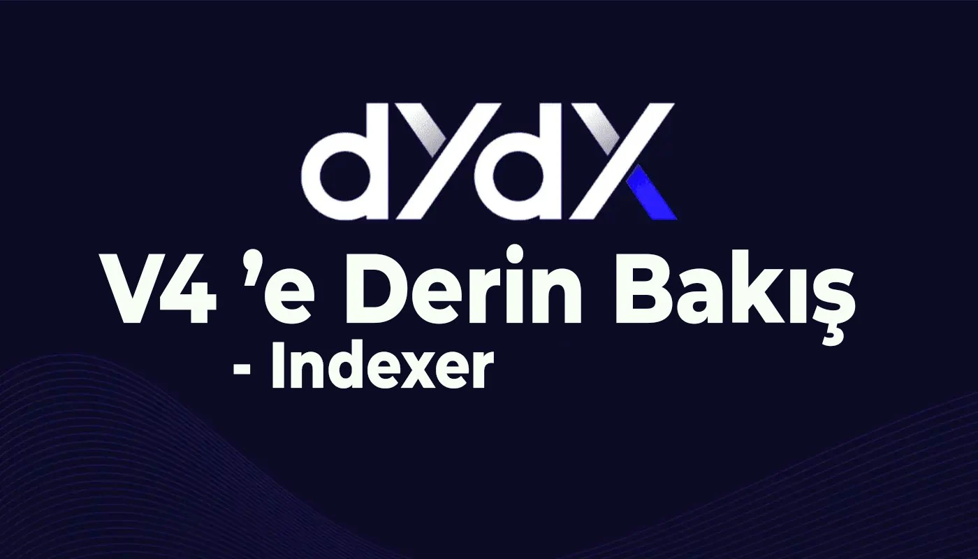 dYdX V4 'e Derin Bakış: Indexer | Coin Hunters